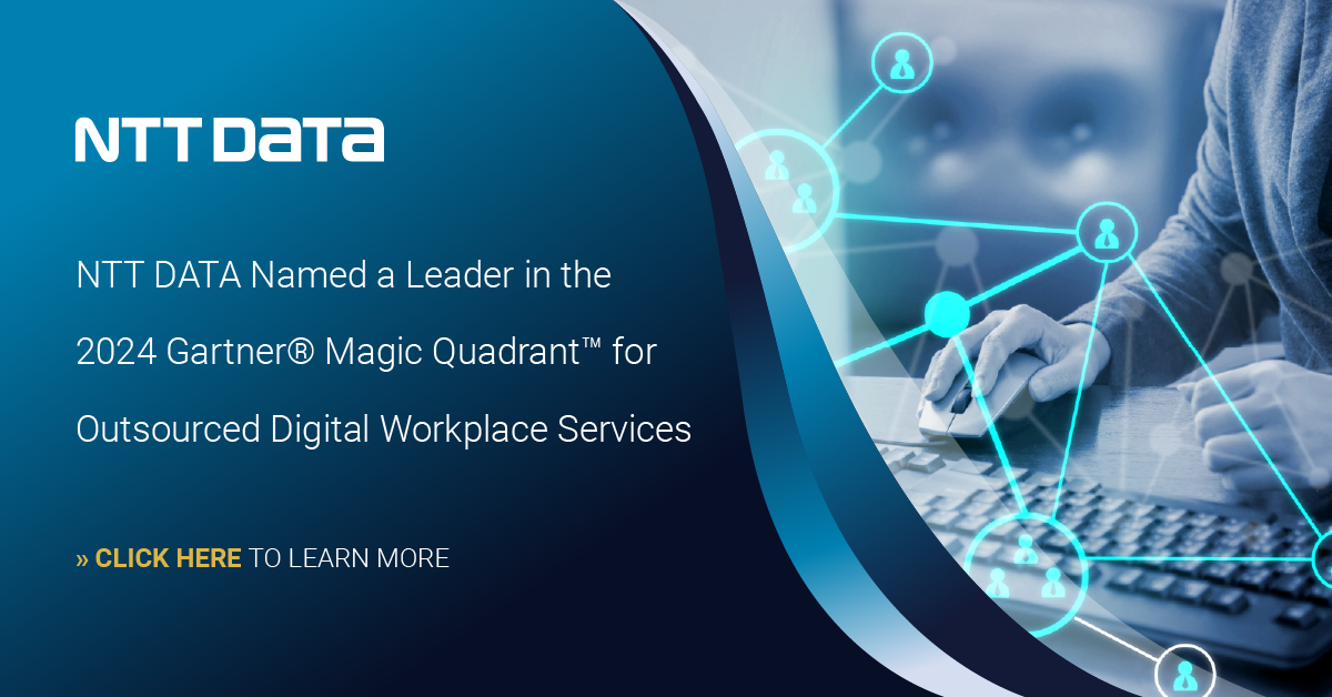 NTT DATA Named a Leader in the 2024 Gartner Magic Quadrant for Outsourced Digital Workplace ...