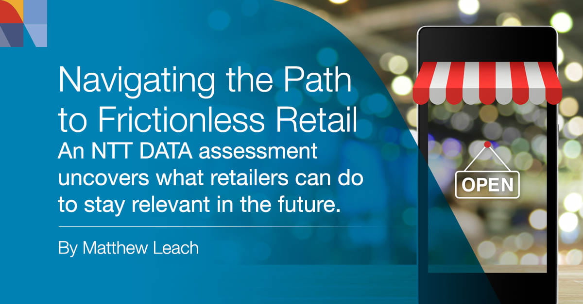 Navigating the Path to Frictionless Retail | NTT DATA