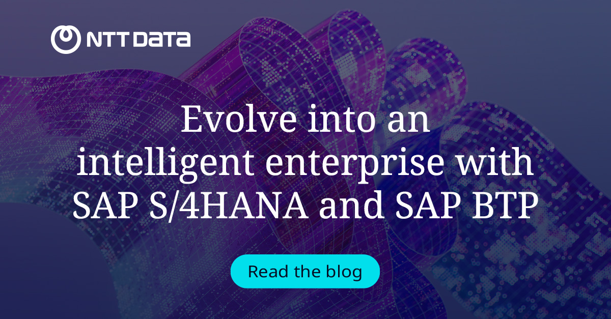 Transformation with SAP S4HANA and SAP BTP integration | NTT DATA